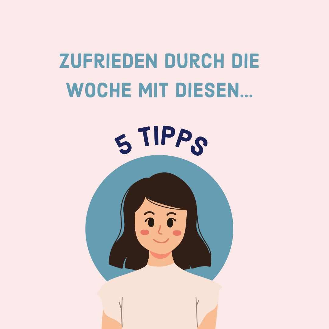 5 Tipps für mehr Zufriedenheit
